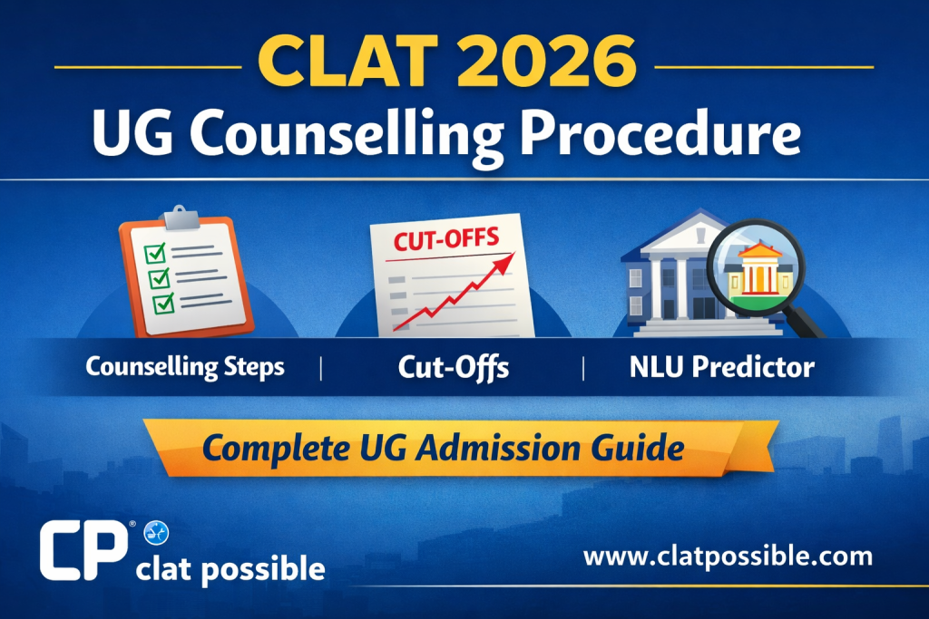 CLAT 2026 UG Counselling Procedure: Dates, Cut-Offs & NLU Predictor